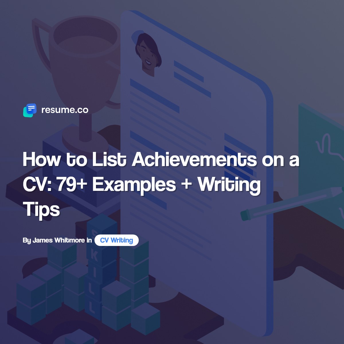 How to List Achievements on a CV: 79+ Examples + Writing Tips