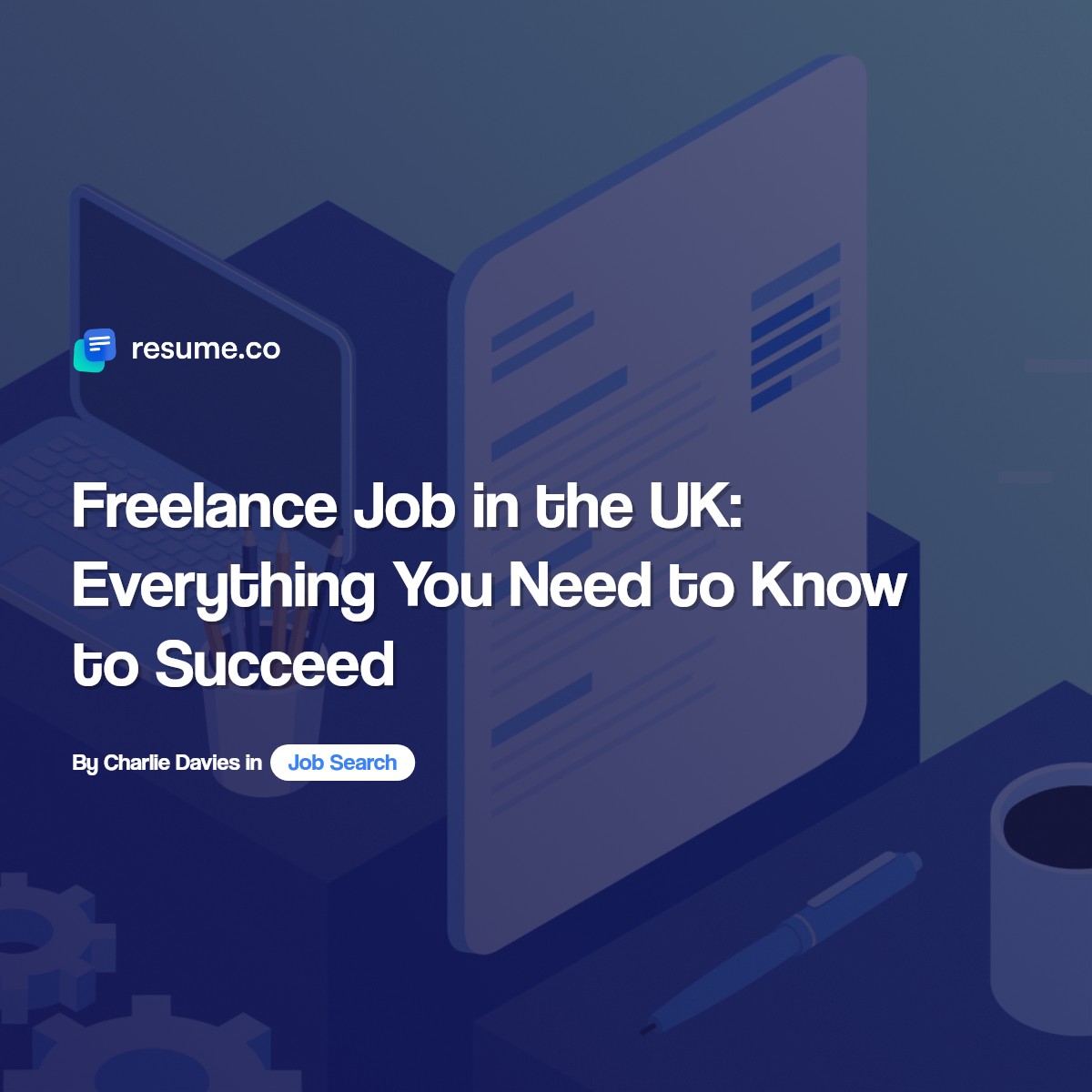 Freelance Job in the UK: Everything You Need to Know to Succeed