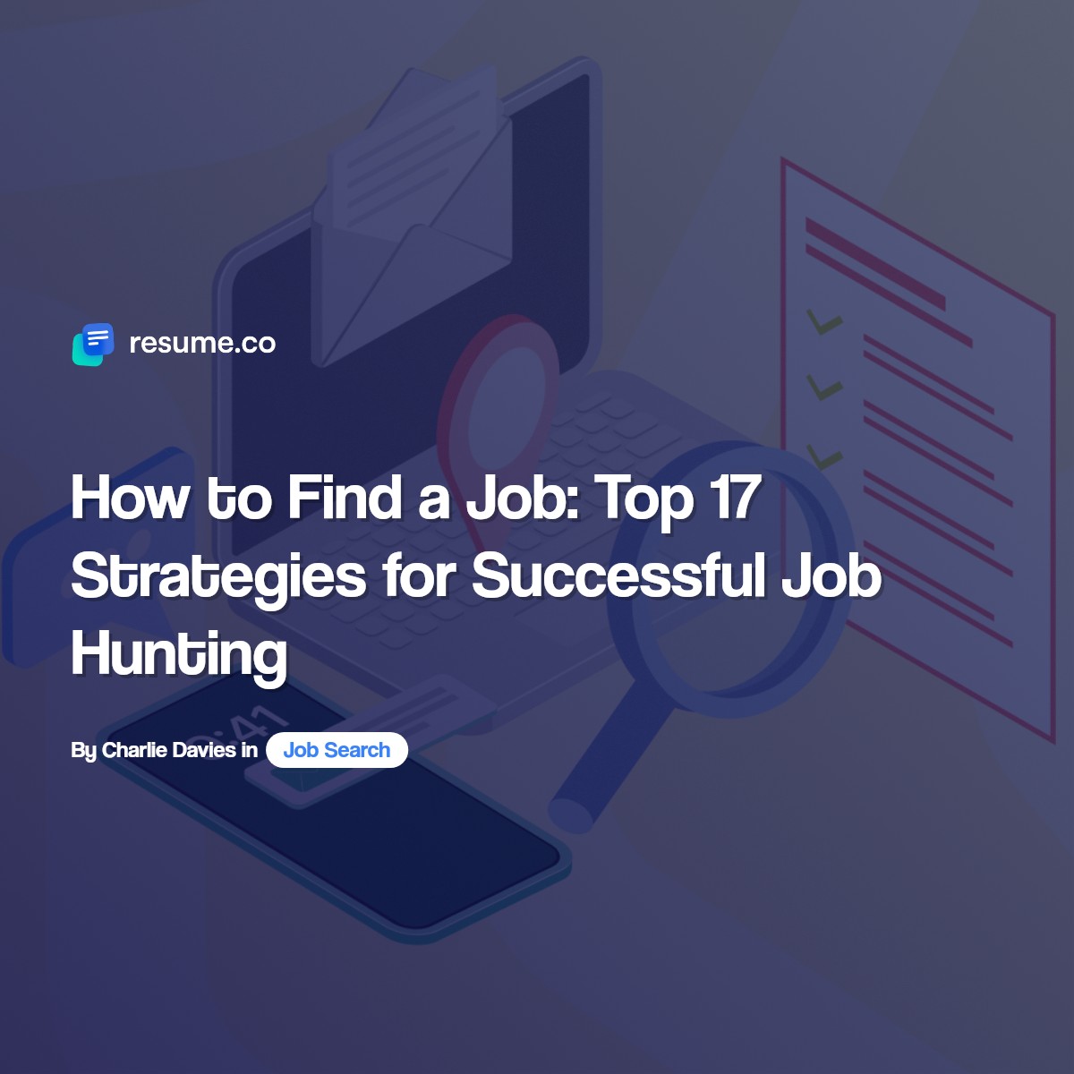 How to Find a Job: Top 17 Strategies for Successful Job Hunting