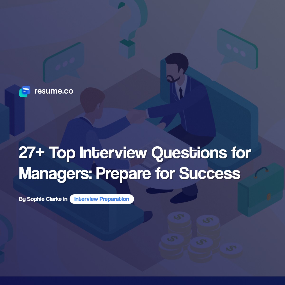 27+ Top Interview Questions for Managers: Prepare for Success