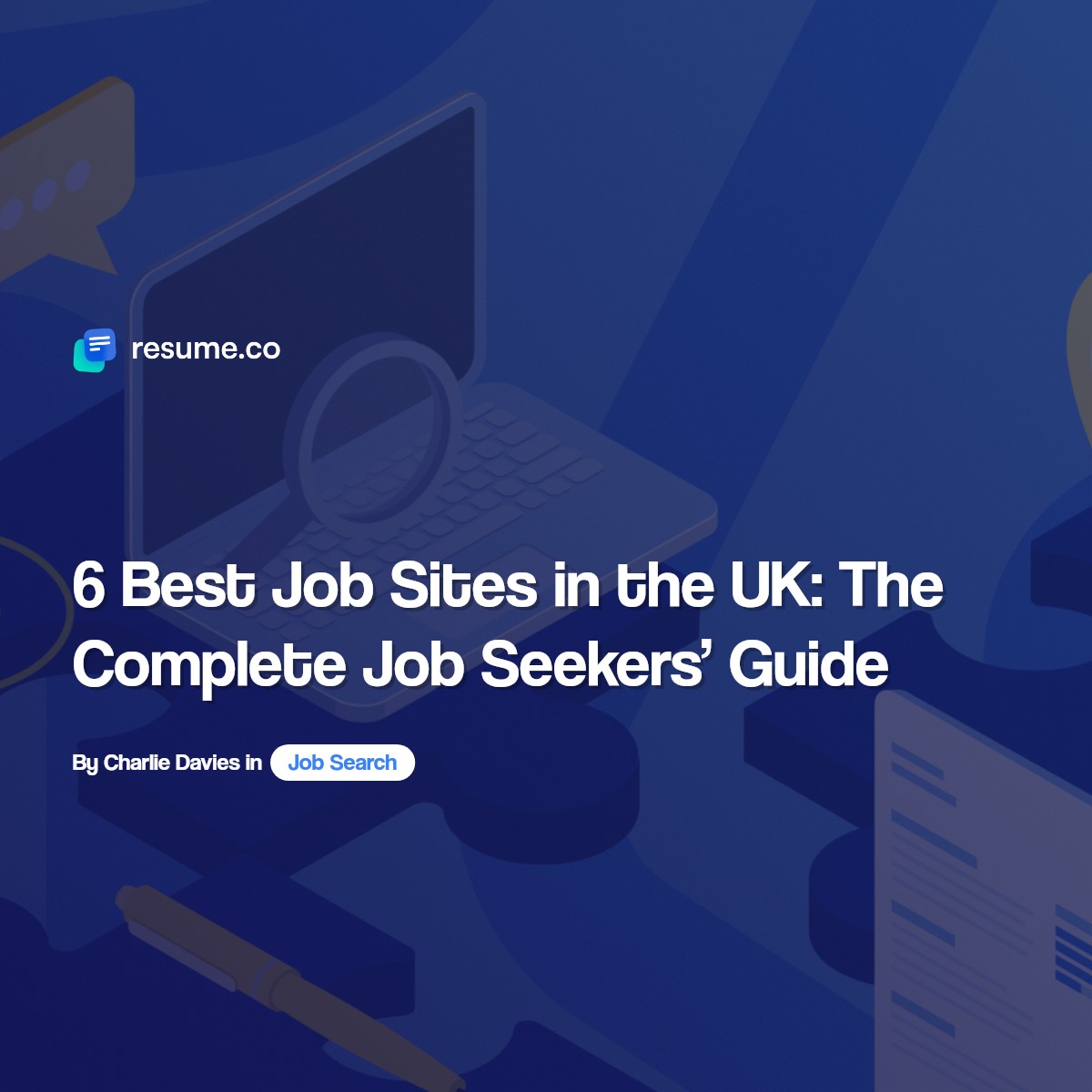 6 Best Job Sites in the UK: The Complete Job Seekers’ Guide